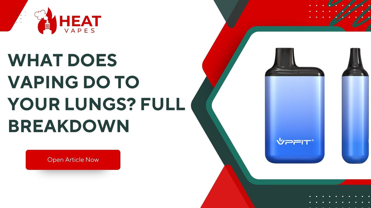 What Does Vaping Do to Your Lungs? Full Breakdown – Heat Vapes