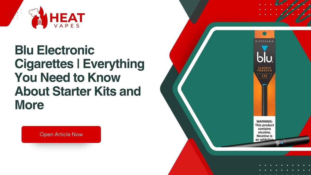 Blu Electronic Cigarettes | Everything You Need to Know About Starter ...